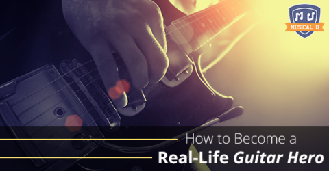 How to Become a Real-Life Guitar Hero - Musical U