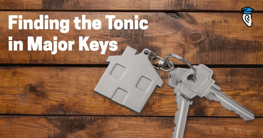 Finding the Tonic in Major Keys - Musical U