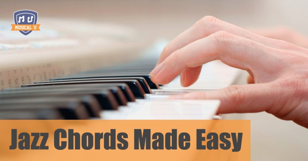 Jazz Piano Chords Made Easy - Musical U