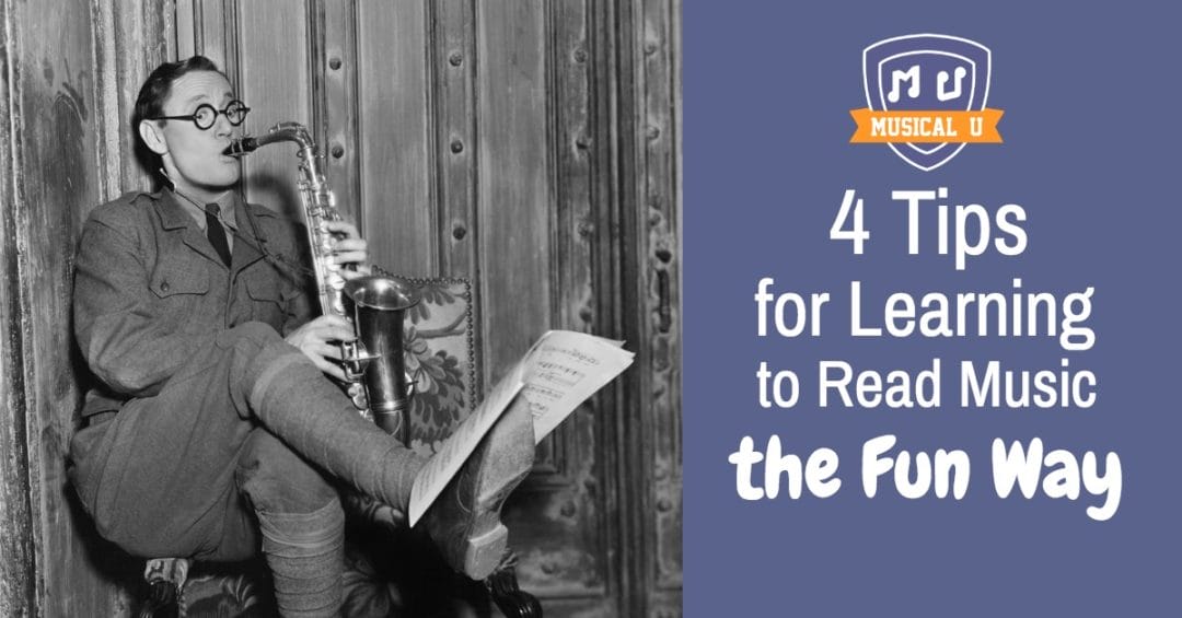 4 Tips for Learning to Read Music - the Fun Way - Musical U