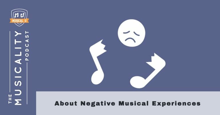 About Negative Musical Experiences - Musical U