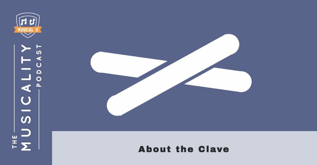 About the Clave - Musical U