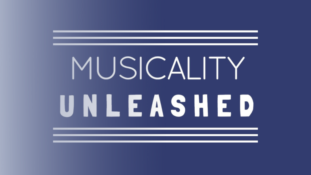 Musicality Now: Free Podcast To Make You More Naturally Musical